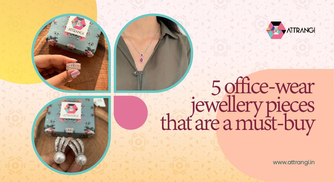 5 Office-Wear Jewellery Pieces That Are A Must-Buy